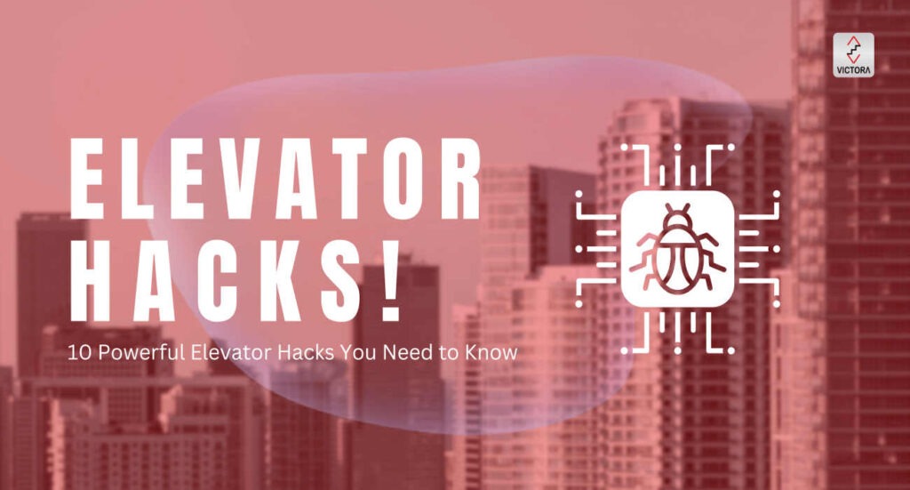 10 Powerful Elevator Hacks You Need to Know